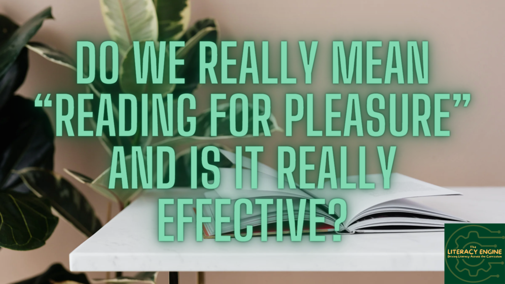 Do we really mean “Reading for Pleasure” and is it really effective ...